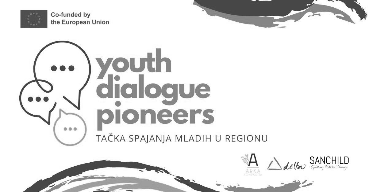 Youth Dialogue Pioneers in South East Europe - SANCHILD Foundation